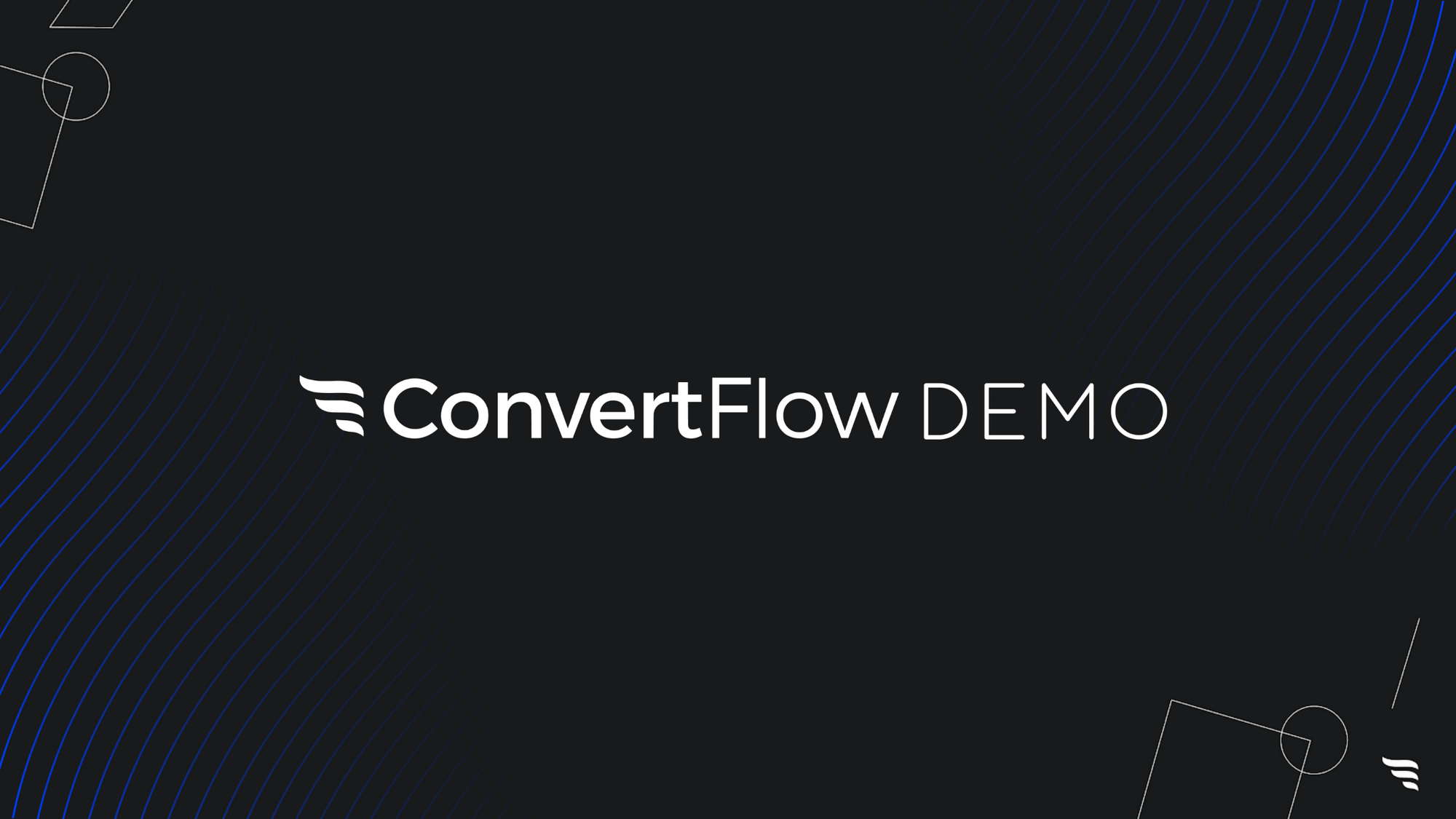 ConvertFlow Video Demo | See ConvertFlow in Action