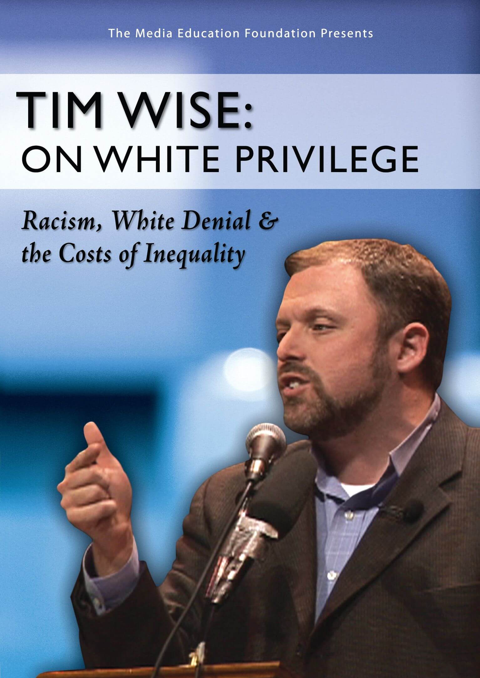 Tim Wise: On White Privilege Discussion Guide