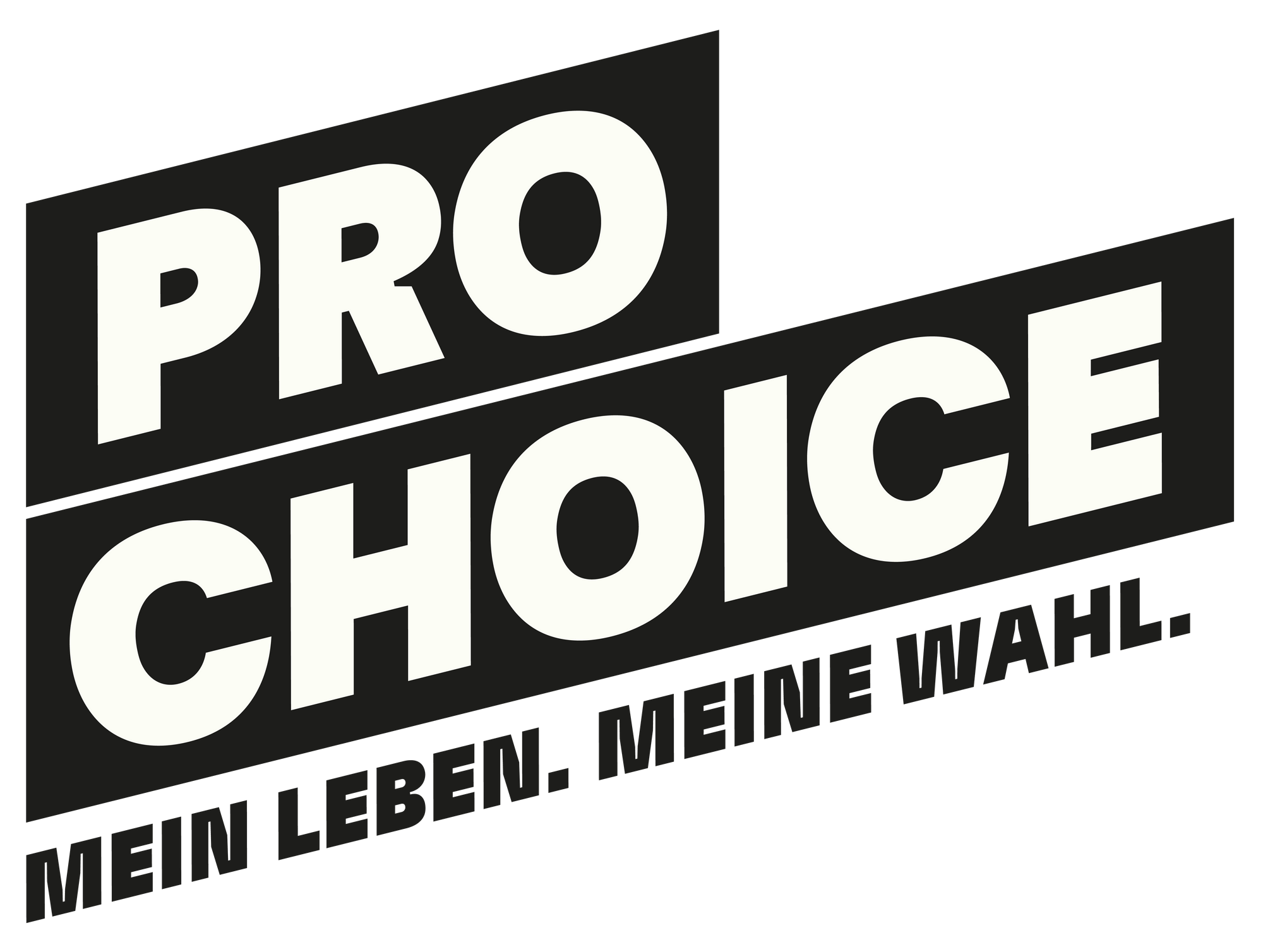 Pro Choice | Mein Leben. Meine Wahl.