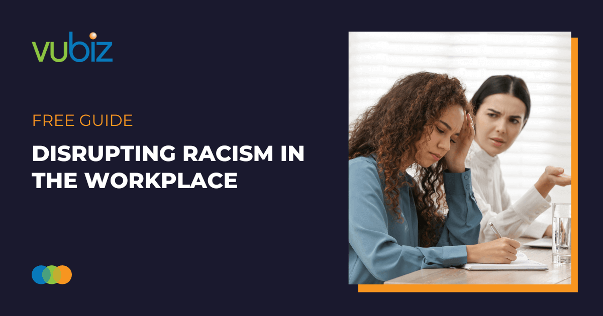 Disrupting Racism in the Workplace